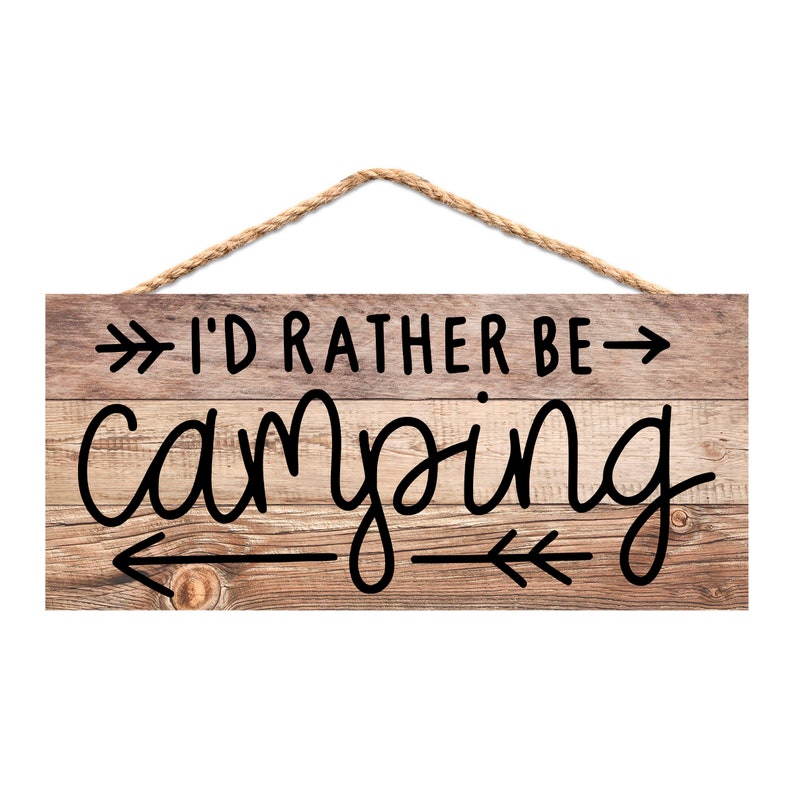 Camping Sign, Rustic Wooden Wall Decor With "i'd Rather Be Camping ...