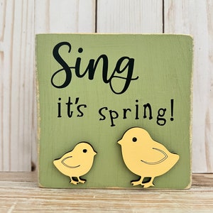 Sing Its Spring! Chick Wood Sign, Easter Wood Sign, Spring Sign, Birds ...