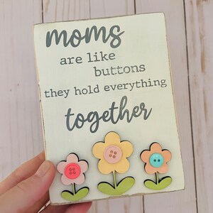 Moms Are Like Buttons, Mothers Day Sign, Spring Sign - Etsy