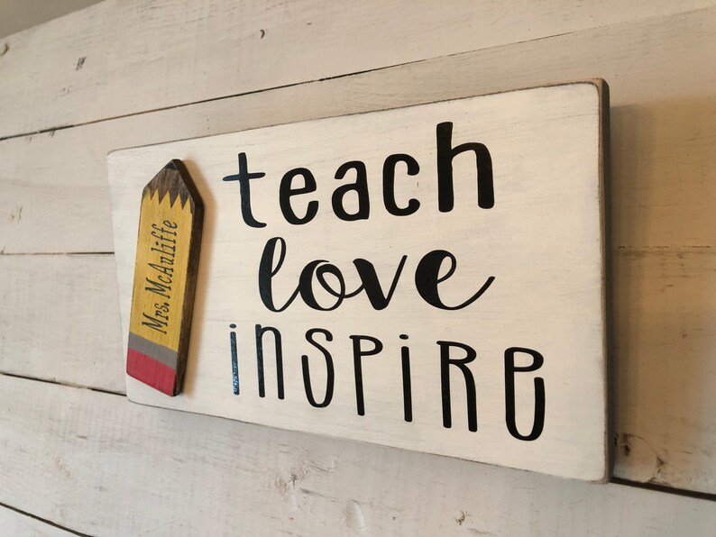Teach Love Inspire Wood Sign - Etsy