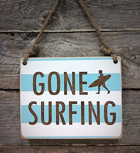 Gone Surfing Sign Surfing Decor Beach House Sign Front Door | Etsy