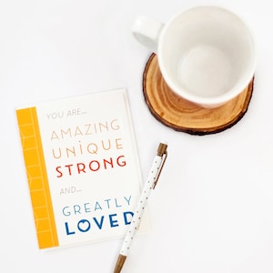 You Are Amazing, Unique, Strong and Greatly Loved Card, A2 Greeting ...