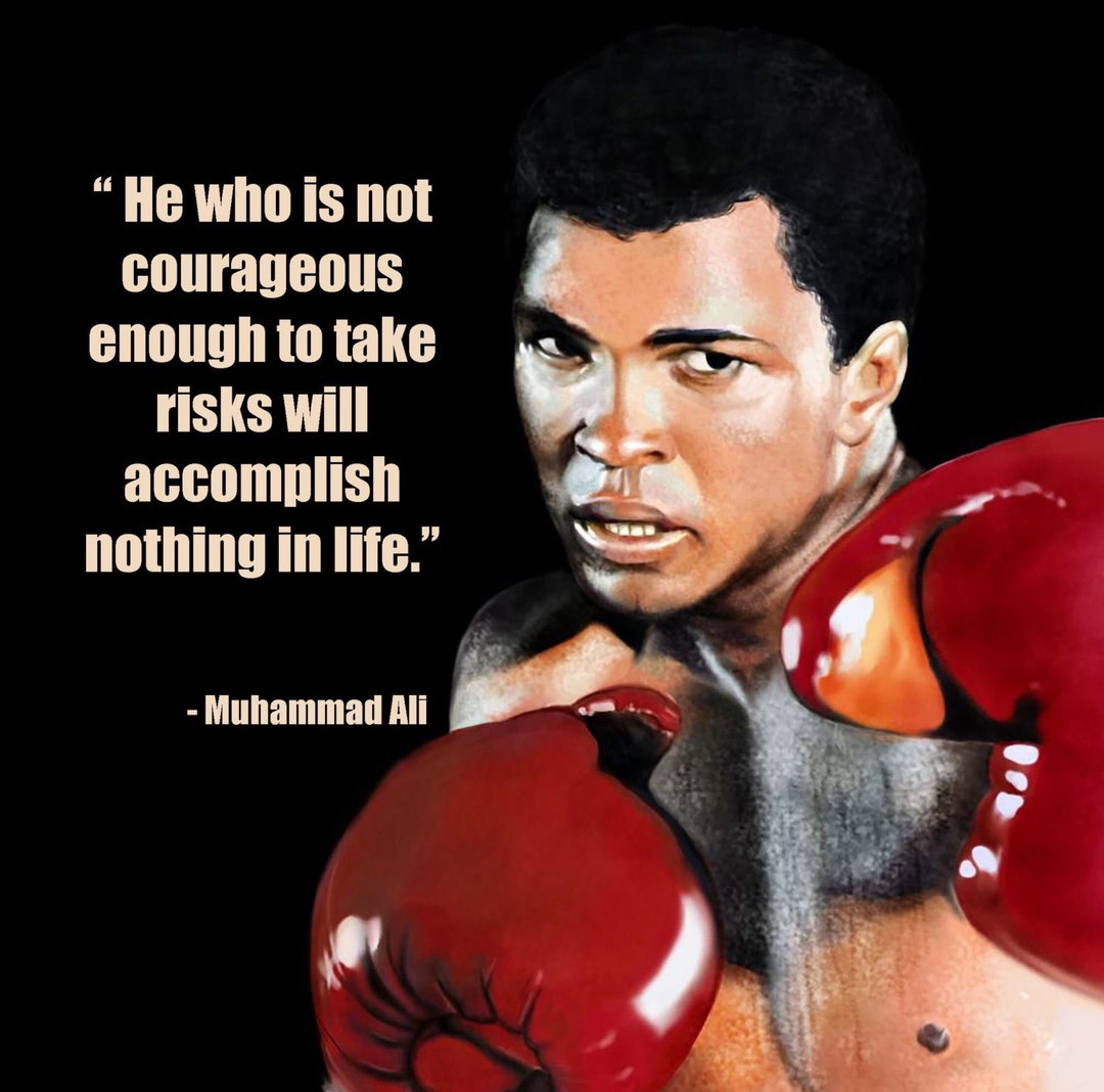 Boxing Legend Muhammad Ali Inspirational Courageous Life Quote Poster ...