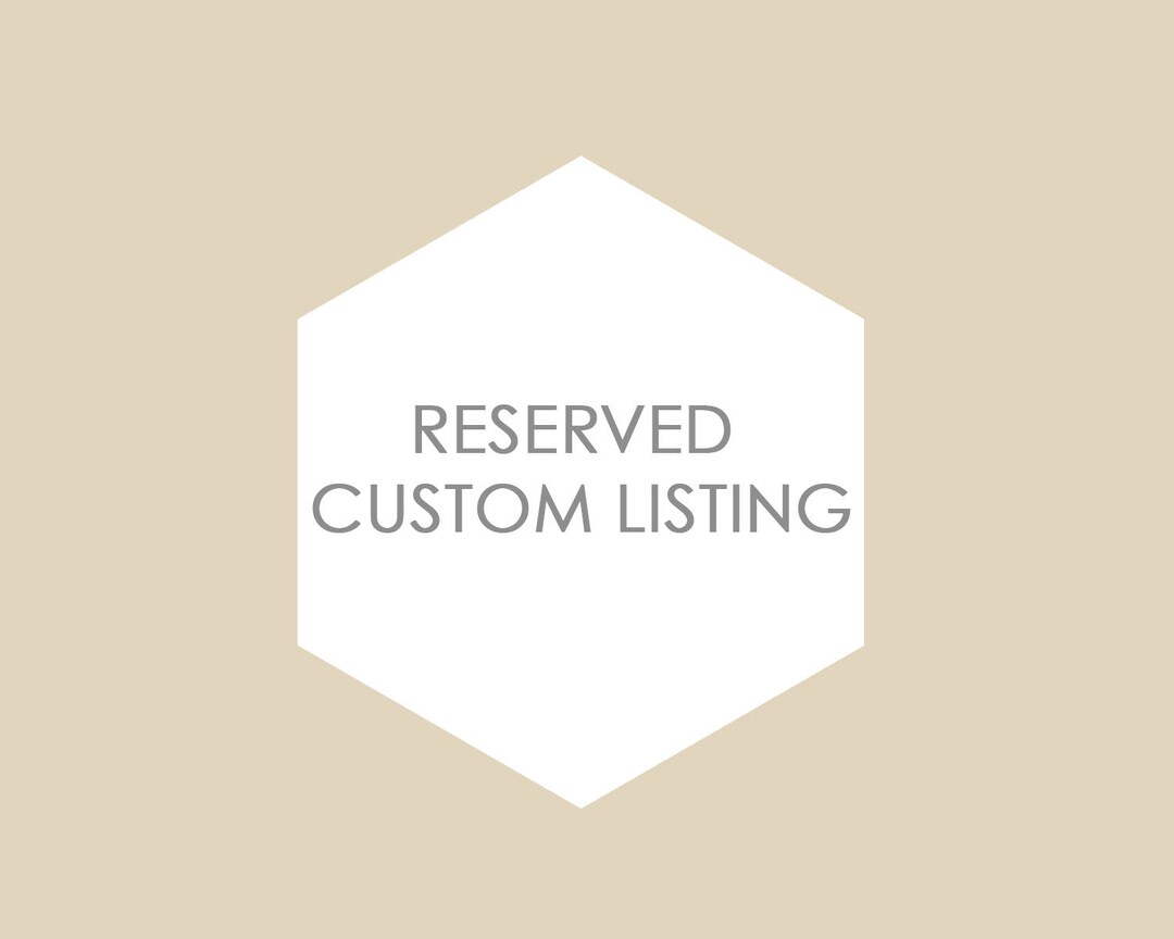 Reserved Custom Listing - Etsy