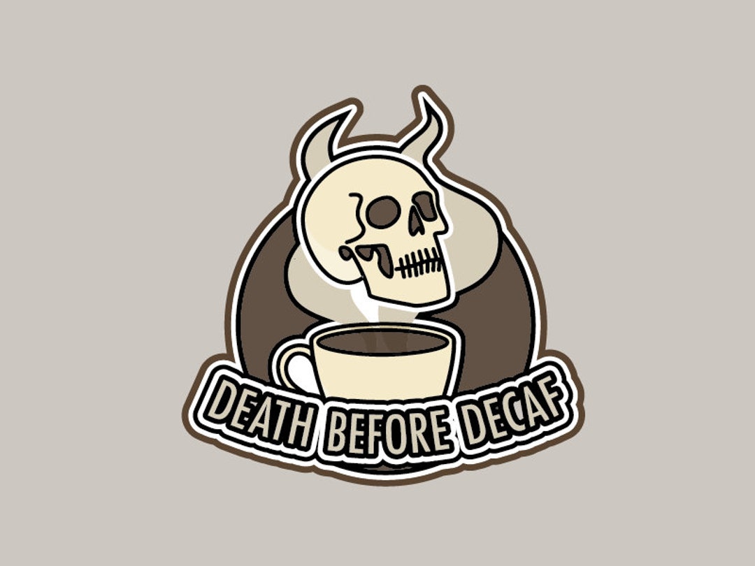 Death Before Decaf Logo - Etsy