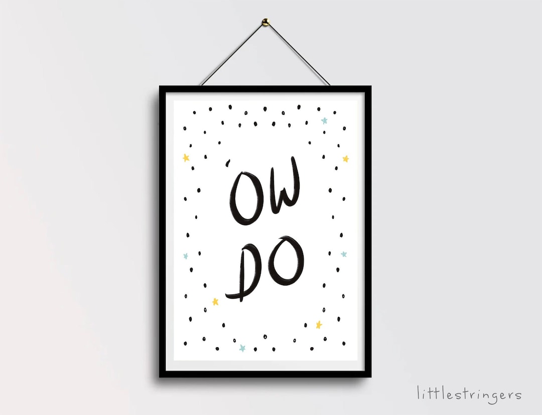 Northern Quotes Sayings Dialect Ow Do Wall Art Poster Hand Drawn Type ...