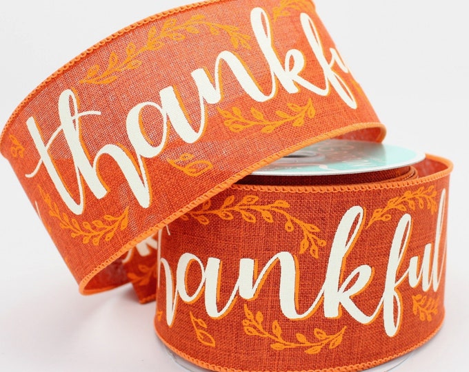 10 Yards Burnt Orange Thankful Fall Wired Ribbon - Fall Wired Ribbon ...