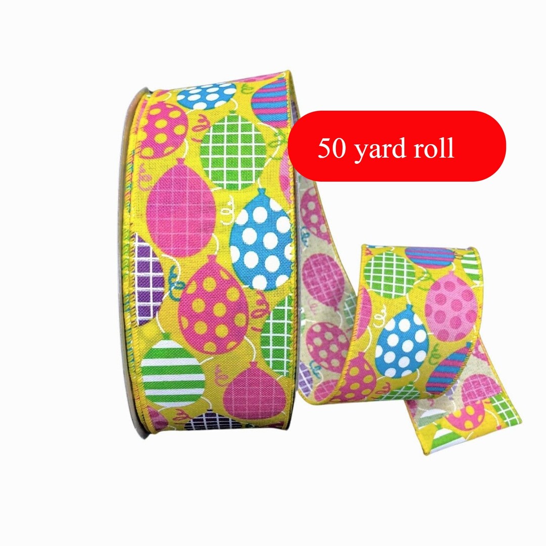 50 Yards Festive Balloon Yellow Wired Ribbon - Birthday Wired Ribbon ...