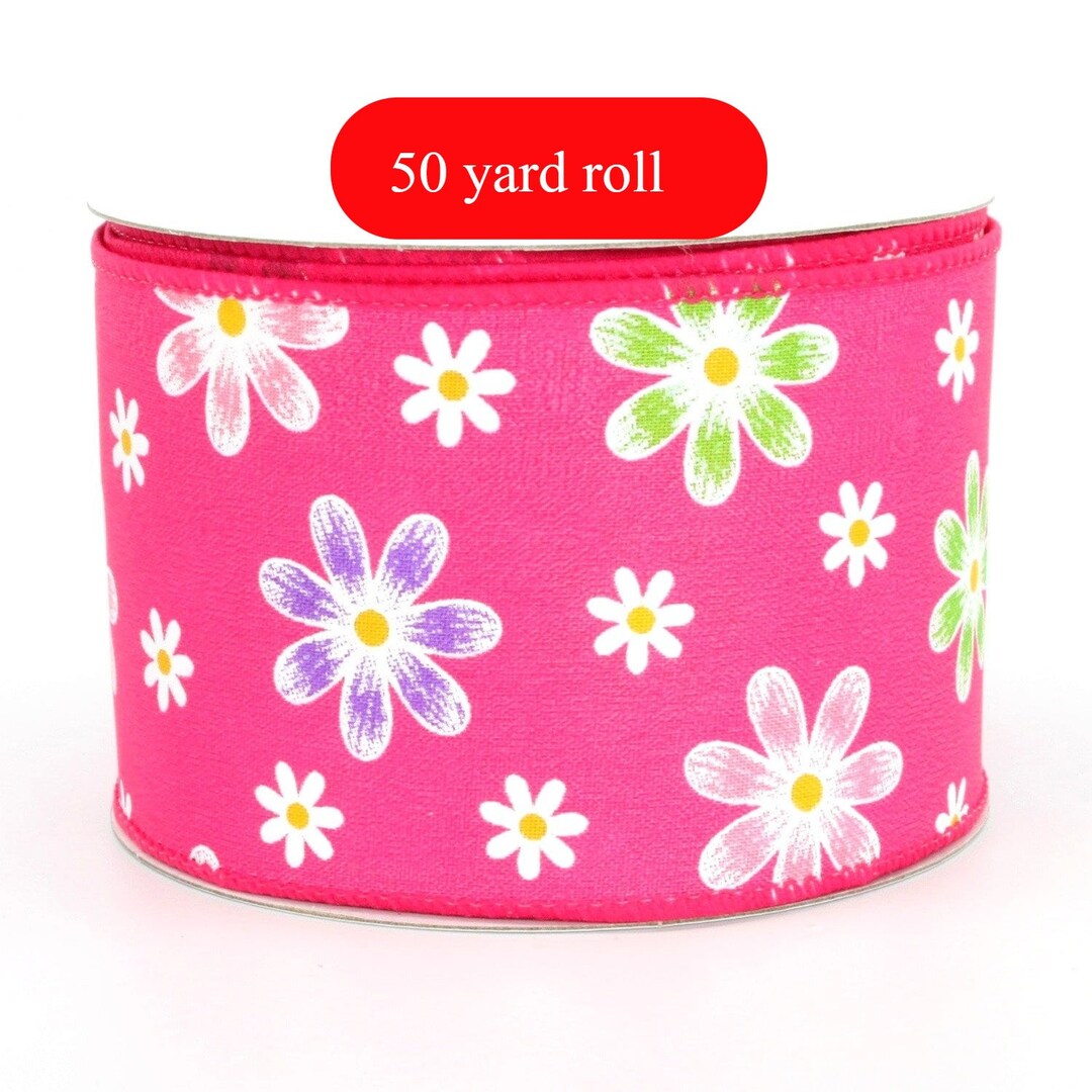 50 Yards Hot Pink Spring Daisy Floral Wired Ribbon 2.5 Wired Ribbon ...