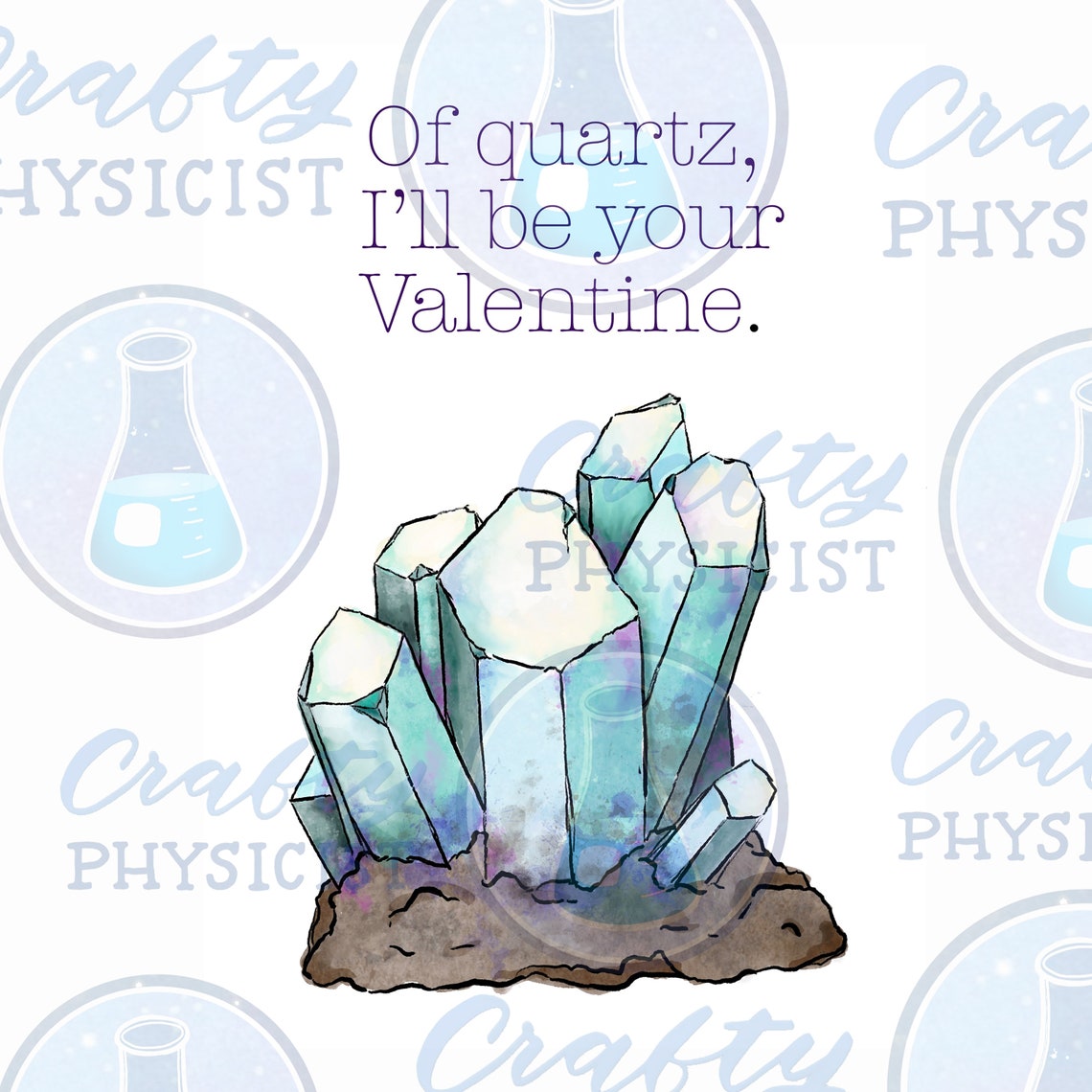 Printable Card // of Quartz I'll Be Your Valentine, Nerdy Geology ...