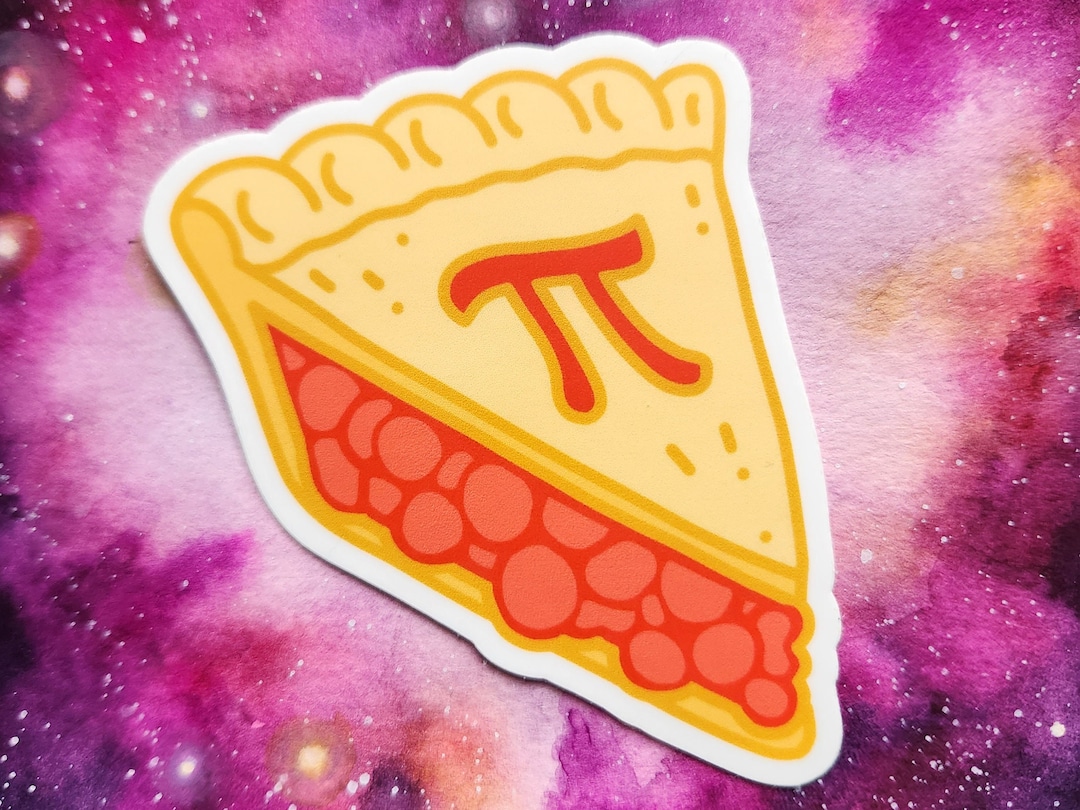 Sticker // Pi Pie Slice, Pi Day, Math Nerd, Baking Science Holiday ...