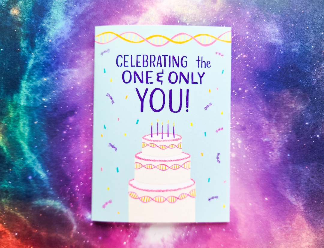 Card // Celebrating the One and Only You, DNA Genetics Science Birthday ...