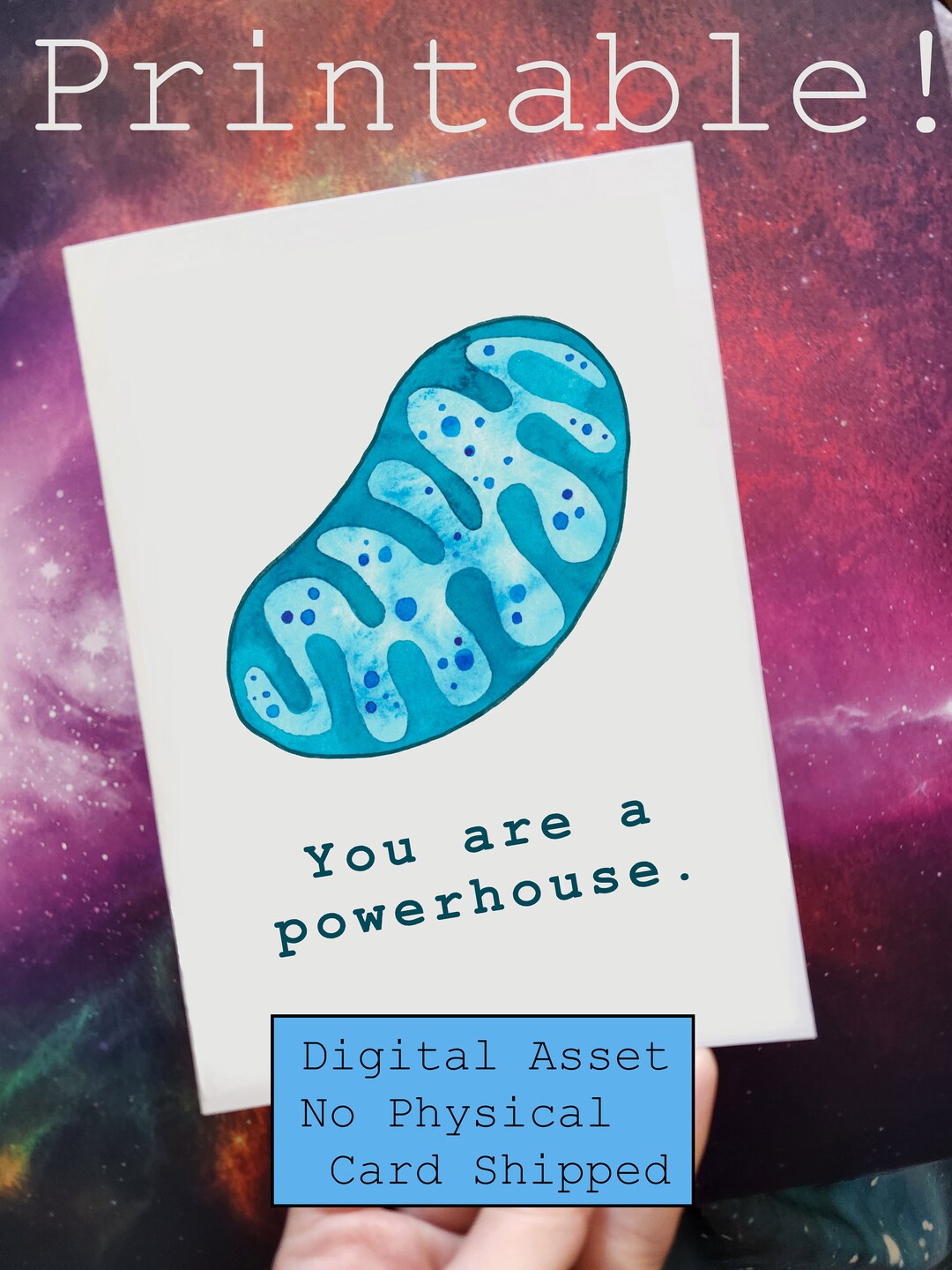 Printable Card // You Are a Powerhouse 5x7 Mitochondria Biology ...