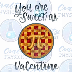 Printable Card // You're Sweet as Pi Valentine, Nerdy Math Science ...