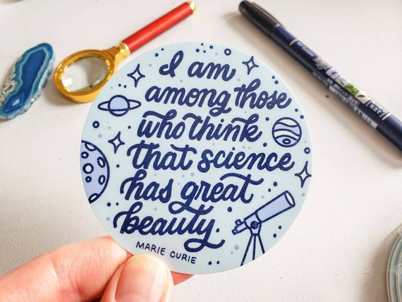 Sticker // Marie Curie Quote Science Beauty Vinyl Sticker 3 | Etsy