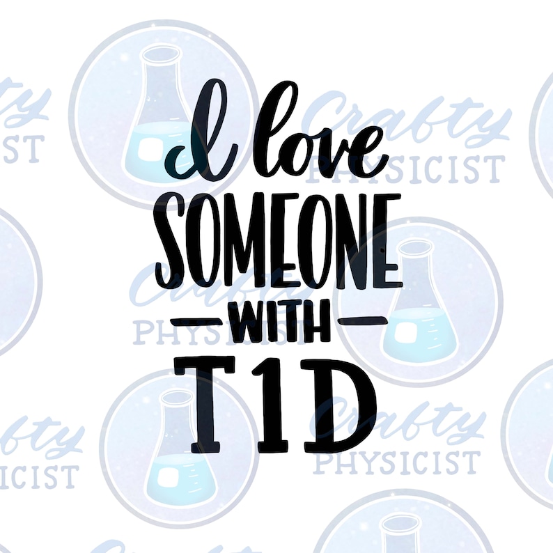 DIGITAL // I Love Someone With T1D Svg Png Jpg File to Create - Etsy ...