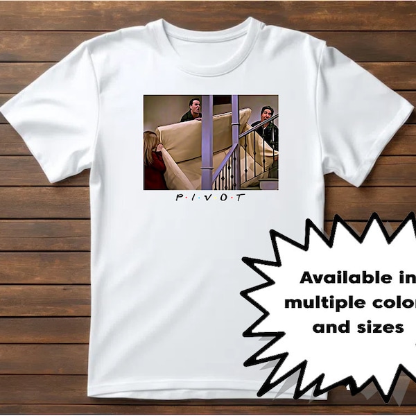 Friends Pivot T Shirts - Etsy