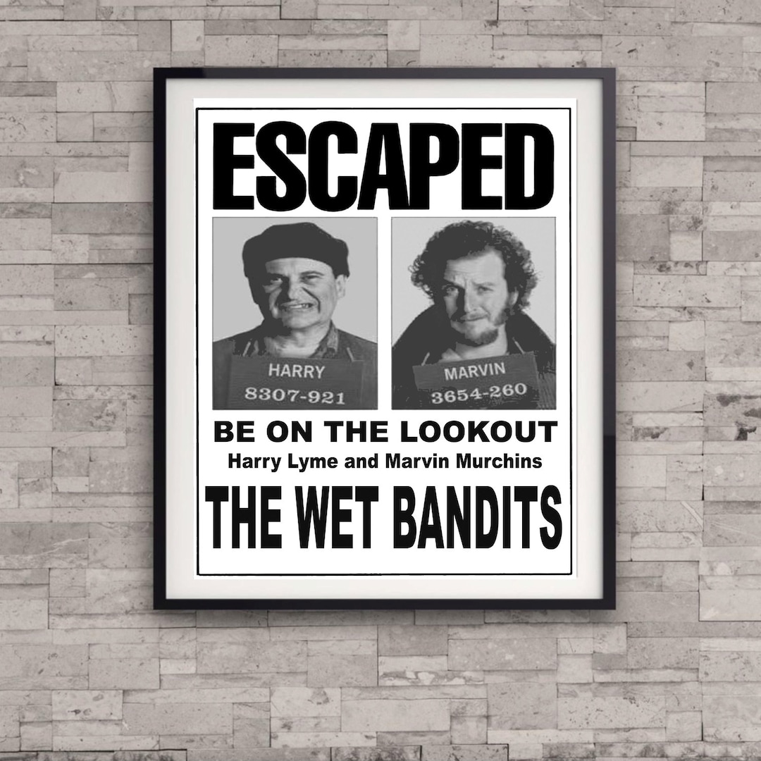 Home Alone the Wet Bandits Harry and Marv Wanted Escaped Flyer Poster ...