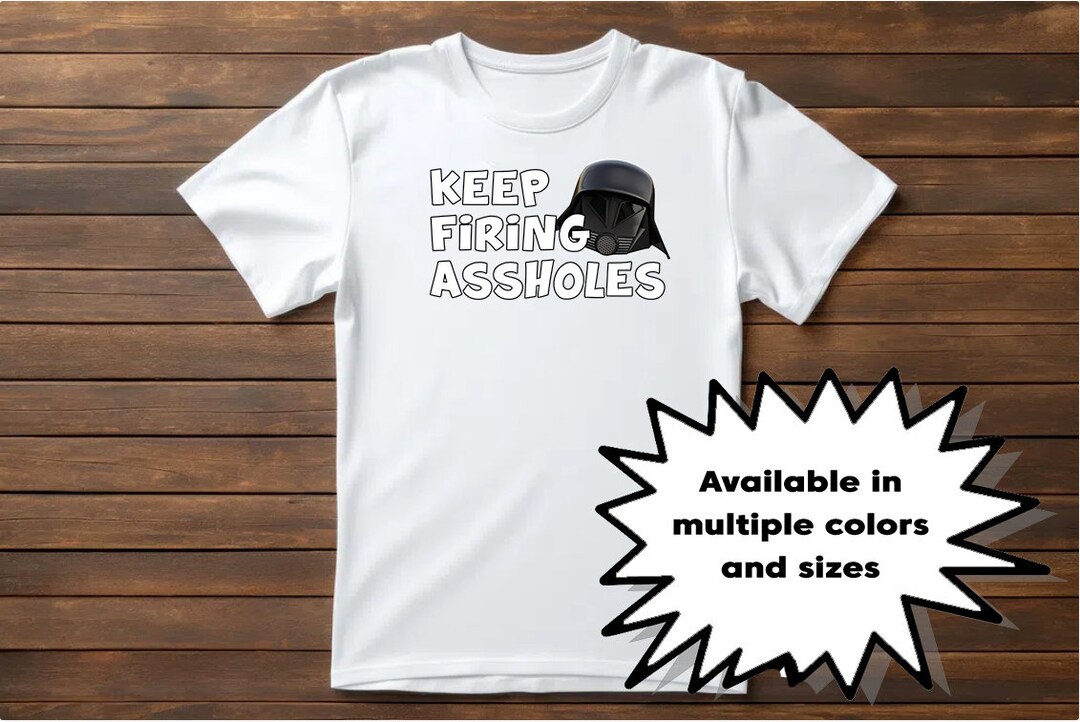 Spaceballs Keep Firing Assholes Funny T-shirt Unisex Cotton Tee Lord ...