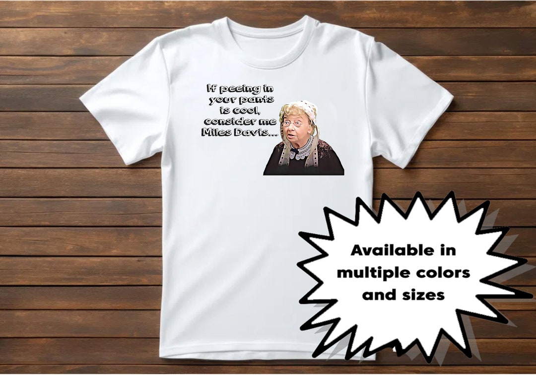Billy Madison T-shirt If Peeing in Your Pants is Cool, Consider Me ...