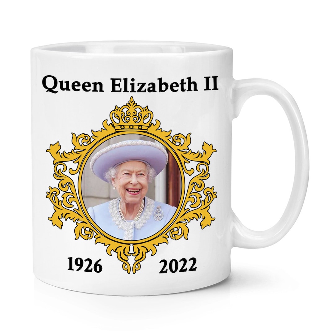 Queen Elizabeth II 1926 - 2022 10oz Mug Cup Commemorative Gift Her ...