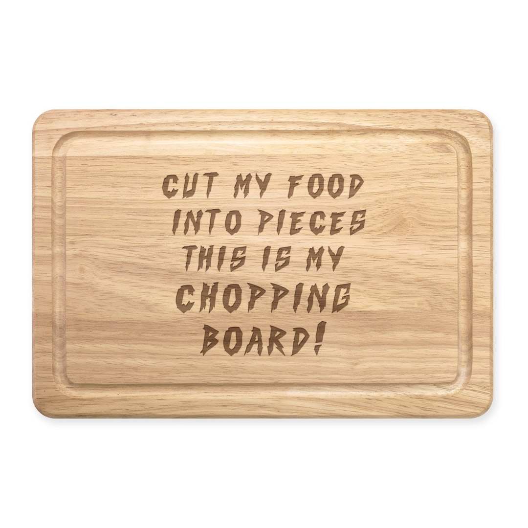 Cut My Food Into Pieces Rectangular Wooden Chopping Board Meat Serving ...