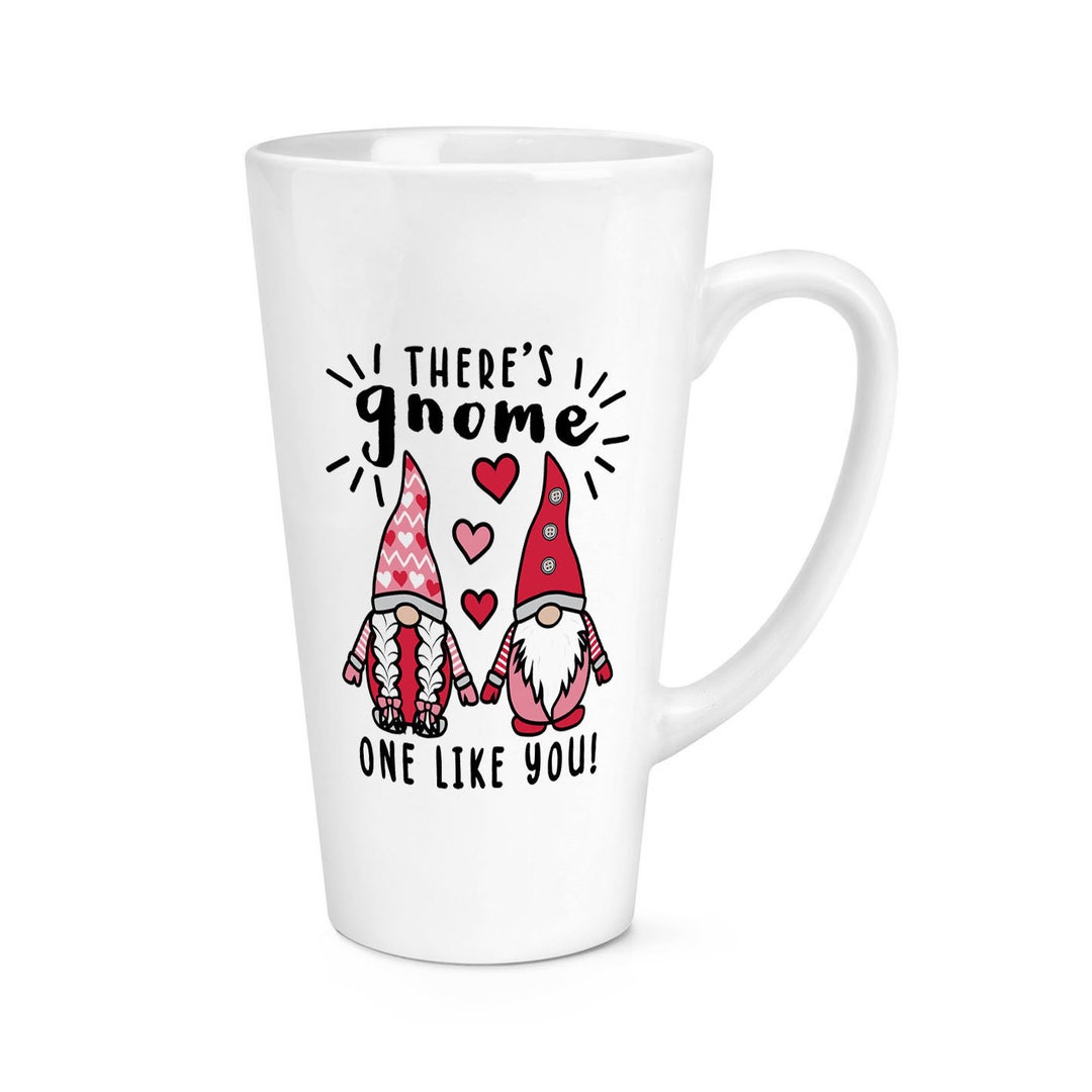 There's Gnome One Like You Gonk 17oz Large Latte Mug Cup Valentines Day ...