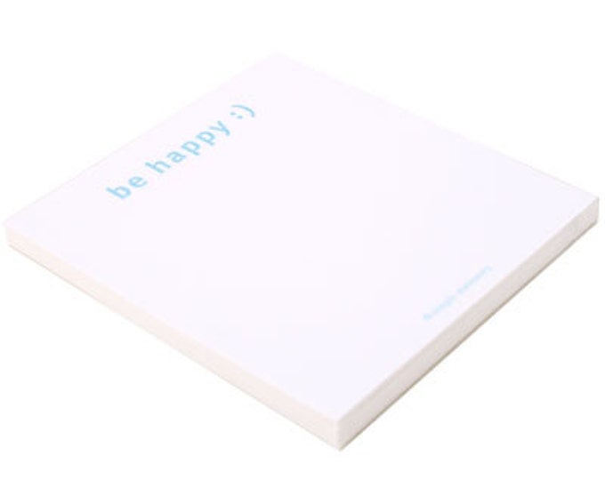BE HAPPY Sticky Notes / 50sheets / Notepads / Personalized - Etsy