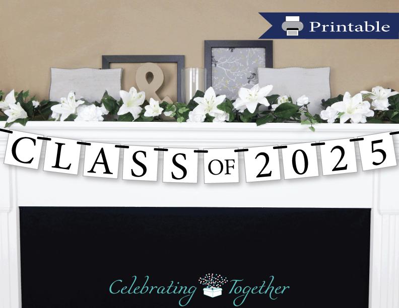 PRINTABLE Class of 2025 Banner, DIY Graduation Party Decorations ...