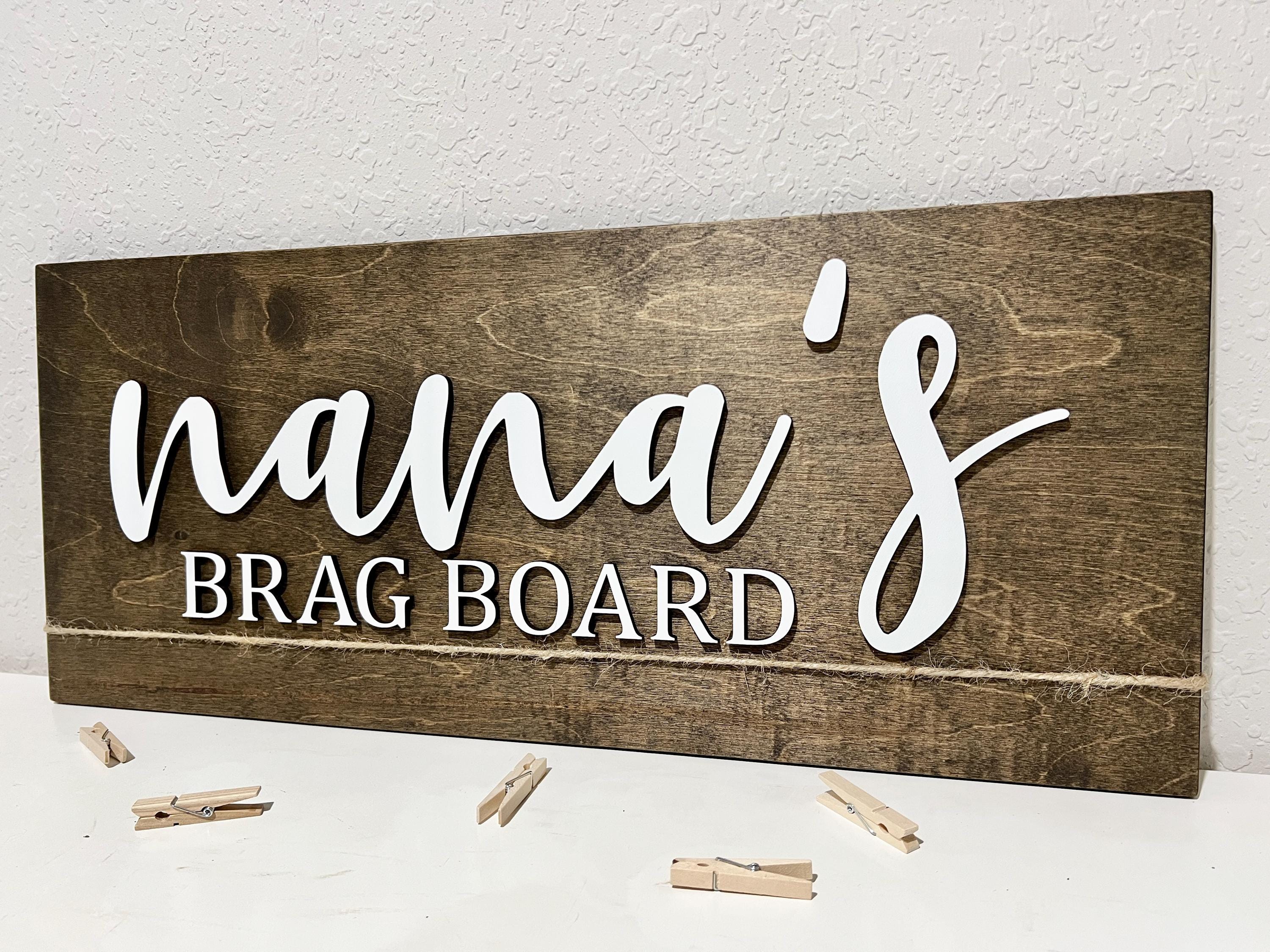 Nana's Brag Board Sign, Wood Sign for Grandparents, Rustic Home Decor ...