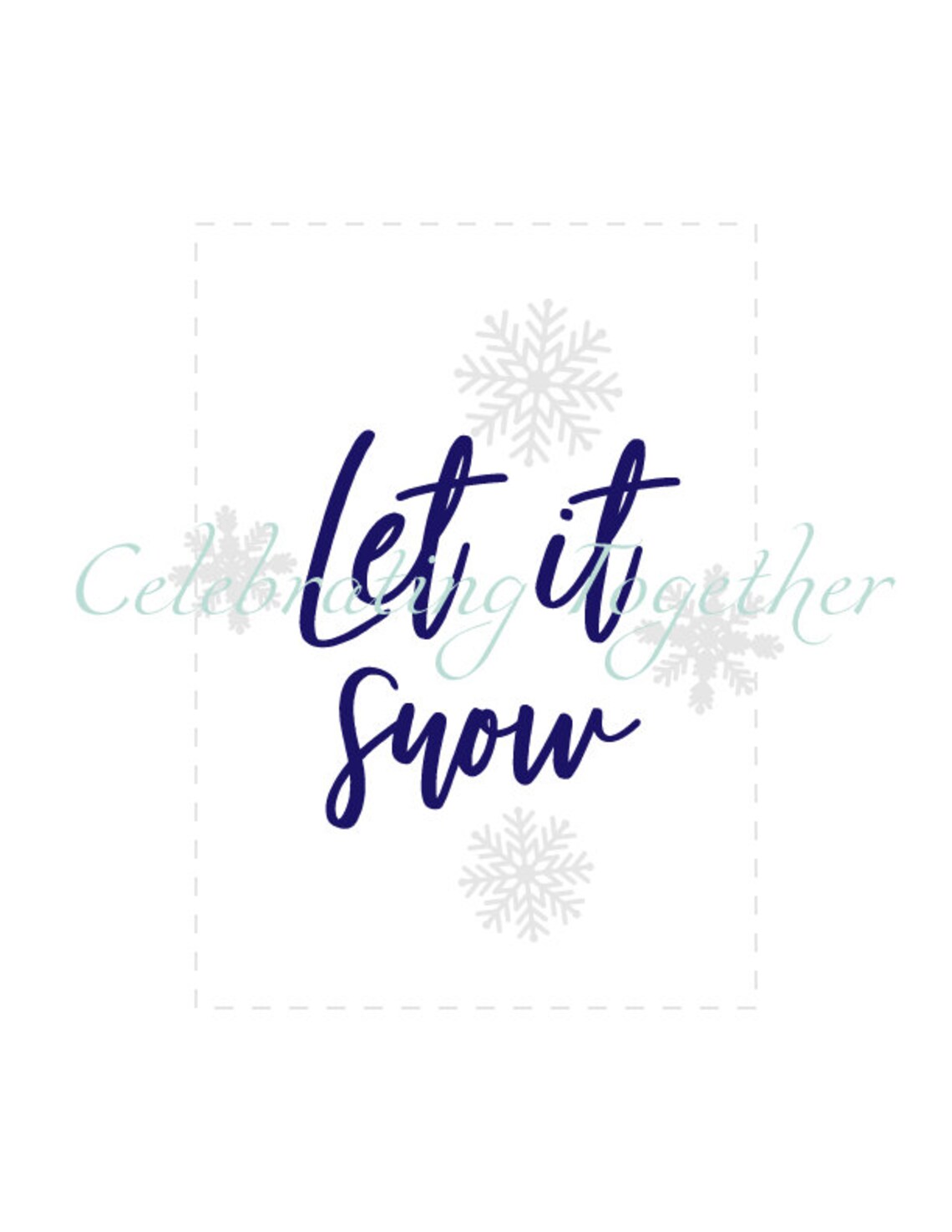 Printable Let It Snow Sign, 8 X 10 Digital Download Snowflake Wall Art ...