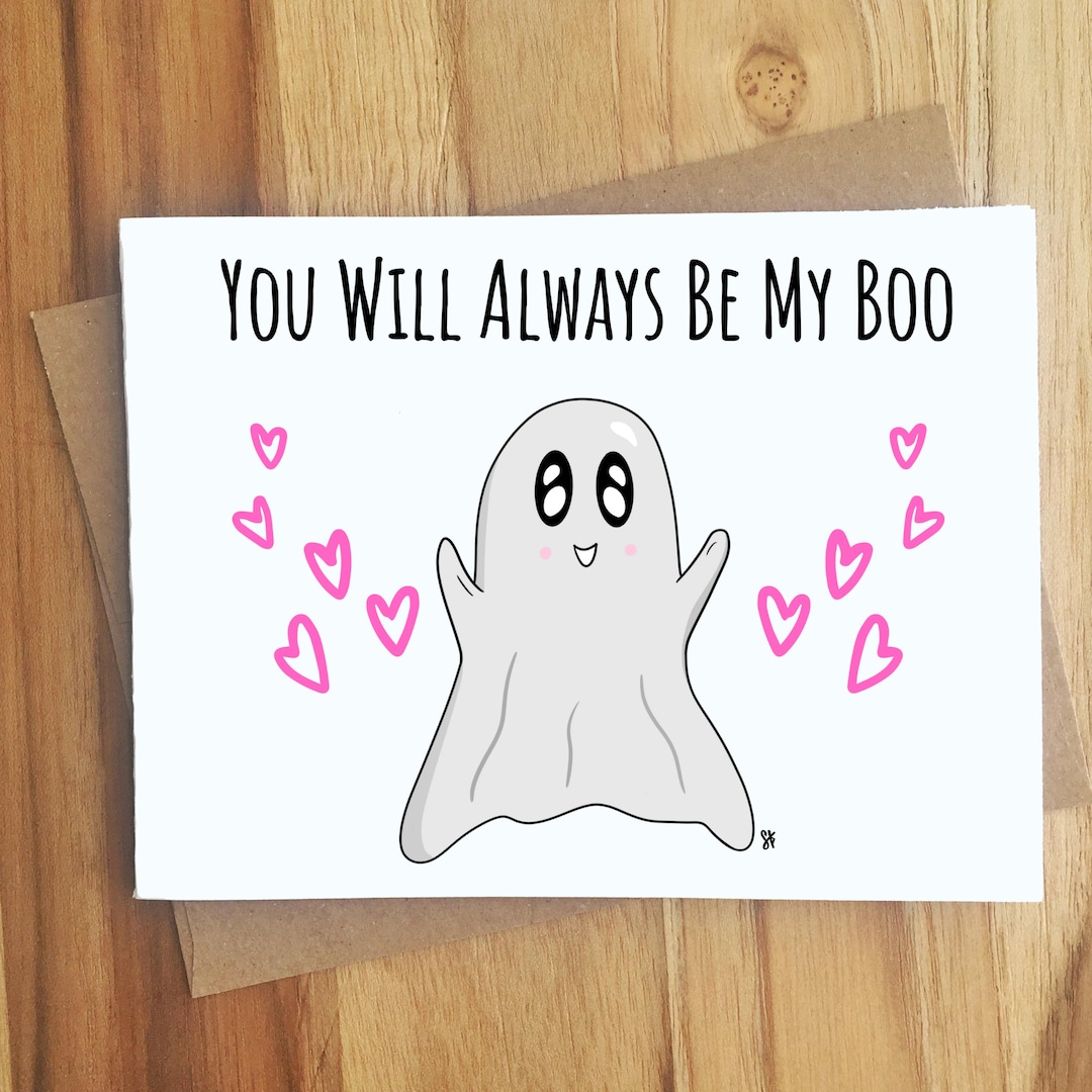 You Will Always Be My Boo Ghost Pun Card / Handmade Greeting Card ...