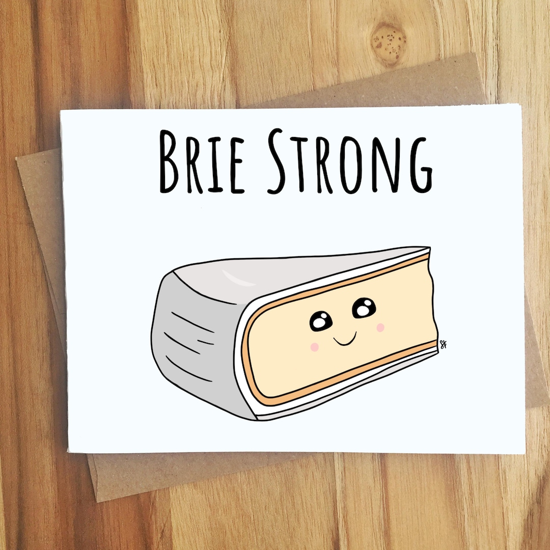 Brie Strong Cheese Pun Card / Handmade Greeting Card / Play on Words ...