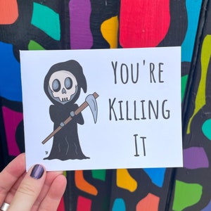 You're Killing It / Grim Reaper Pun Greeting Card / Dark Humor ...