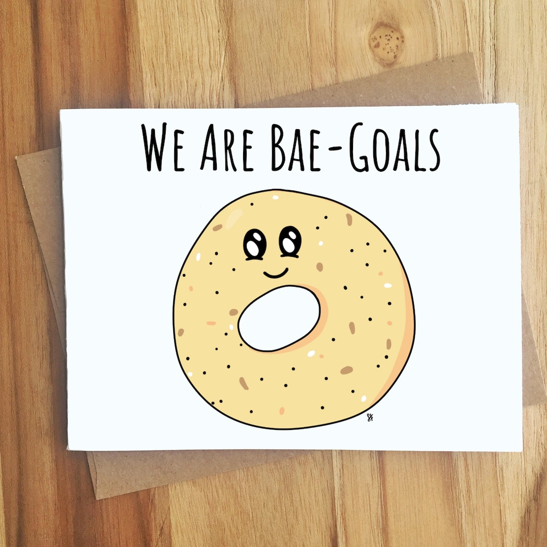 We Are Bae-goals Bagel Pun Greeting Card / Handmade Gift / Love ...