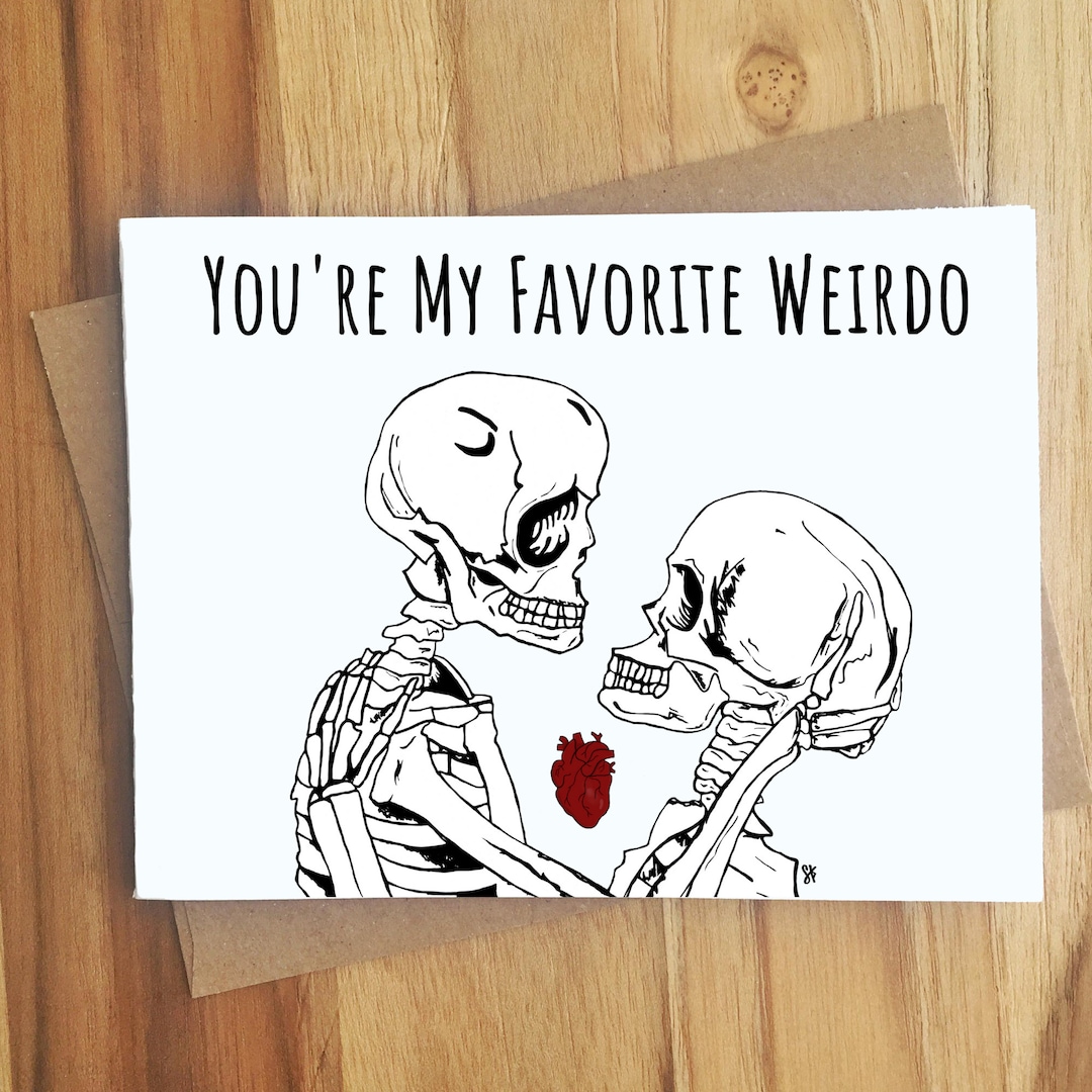 You're My Favorite Weirdo Skeletons Greeting Card / Love Anniversary ...