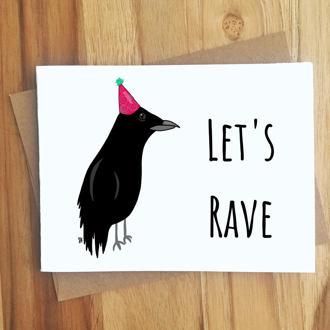 Let's Rave Raven Pun Greeting Card / Handmade Birthday Gift / Funny ...