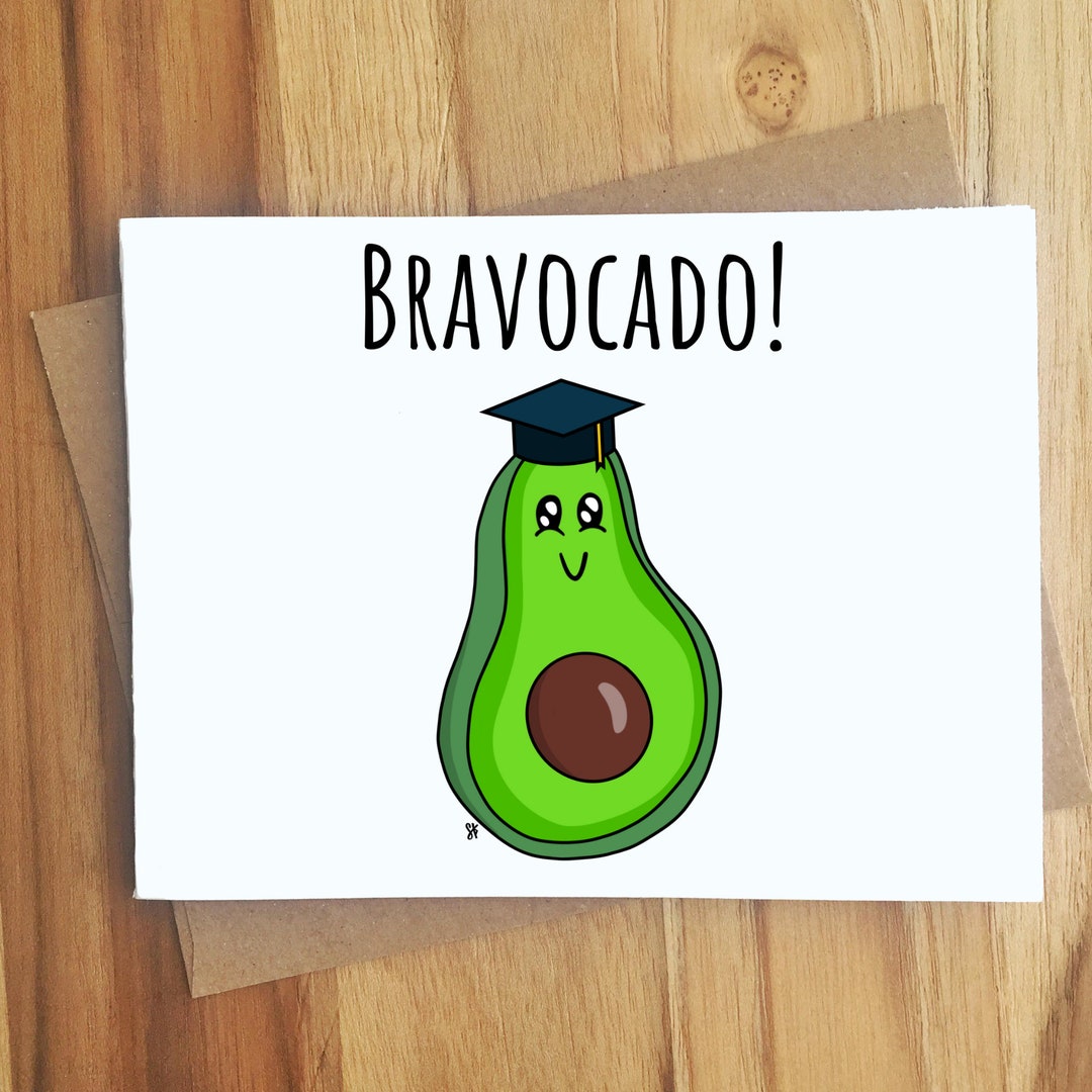 Bravocado Avocado Graduation Pun Card / Celebrate / Congrats Graduation ...