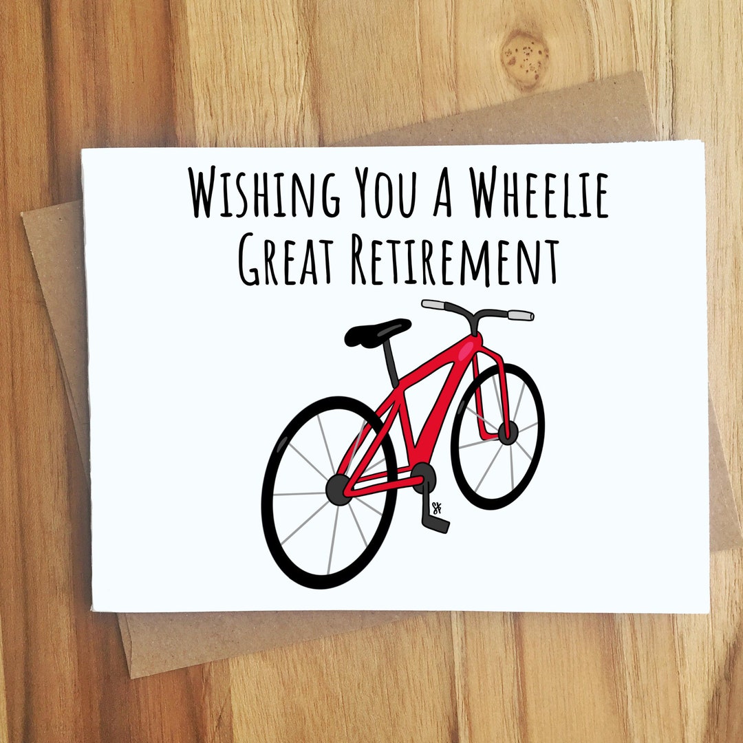 Wishing You A Wheelie Great Retirement Bike Pun Greeting Card ...