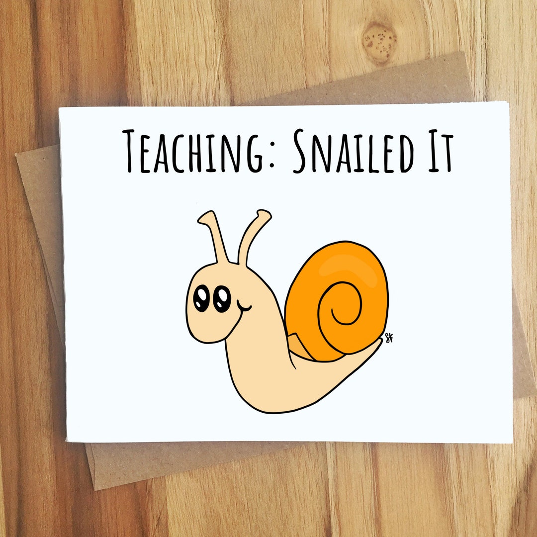 Buy Teaching Snailed It Snail Pun Greeting Card / Play on Words ...