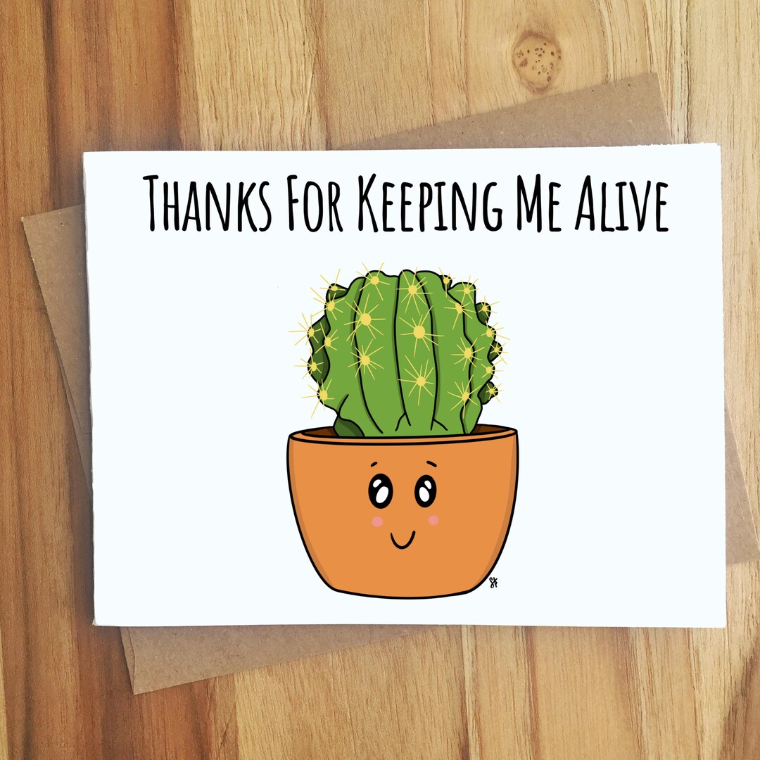 Thanks for Keeping Me Alive Plant Pun Card / Handmade Greeting Cards ...