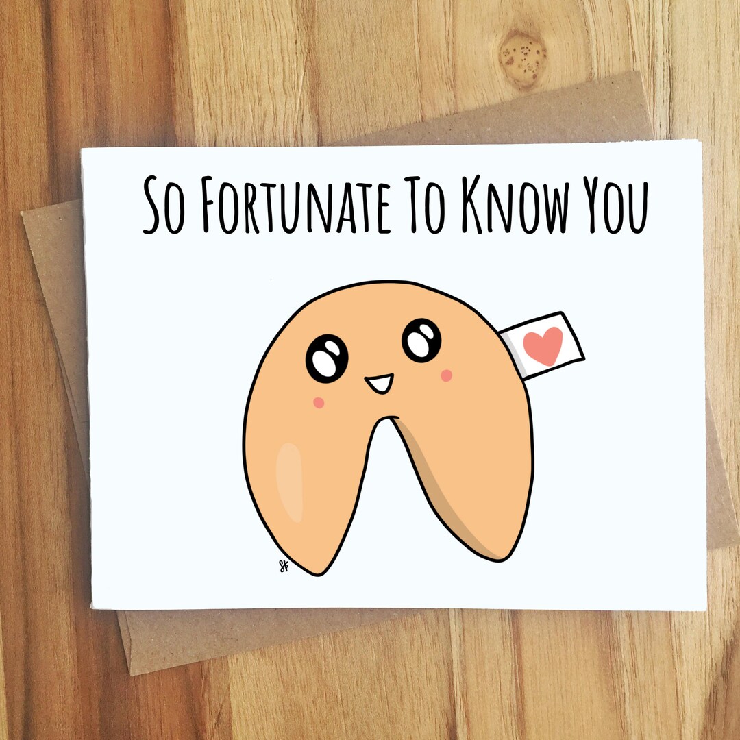 So Fortunate to Know You Fortune Cookie Pun Greeting Card / Play on ...