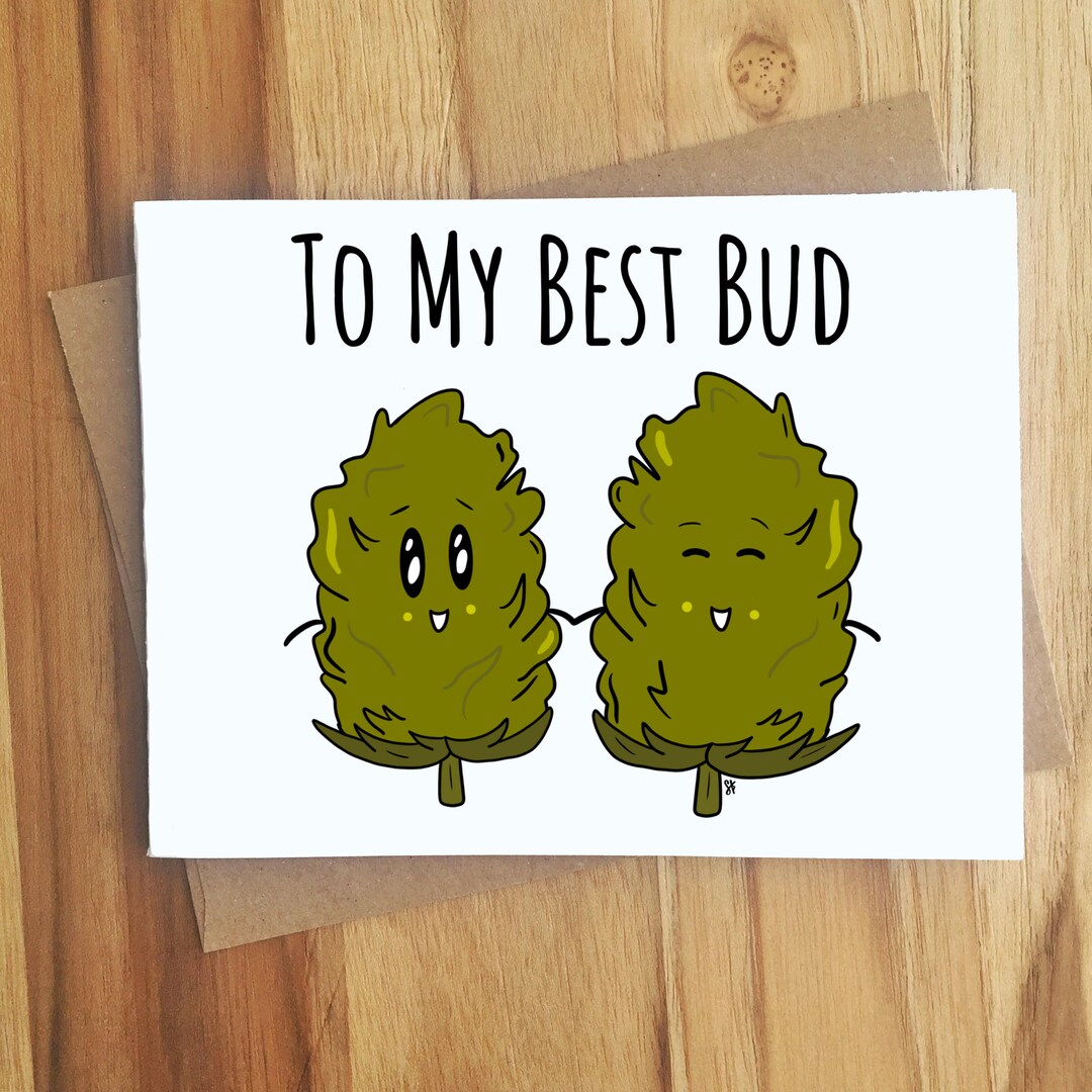 To My Best Bud Weed Pun Greeting Card / Play on Words / All Occassion ...