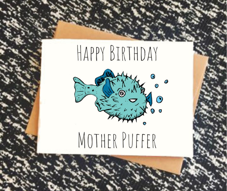 Happy Birthday Mother Puffer Blowfish Pun Card Blow Fish | Etsy