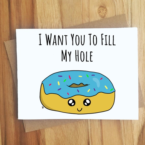 I Want You To Fill My Hole Donut Pun Greeting Card Innuendo Etsy Uk