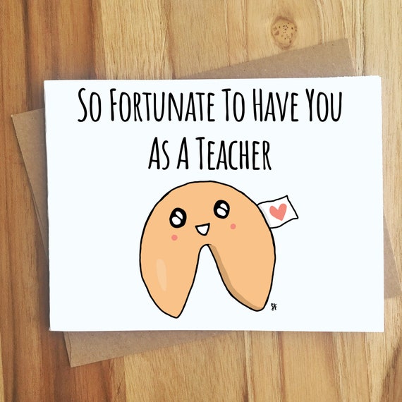 So Fortunate To Have You As A Teacher Fortune Cookie Pun | Etsy