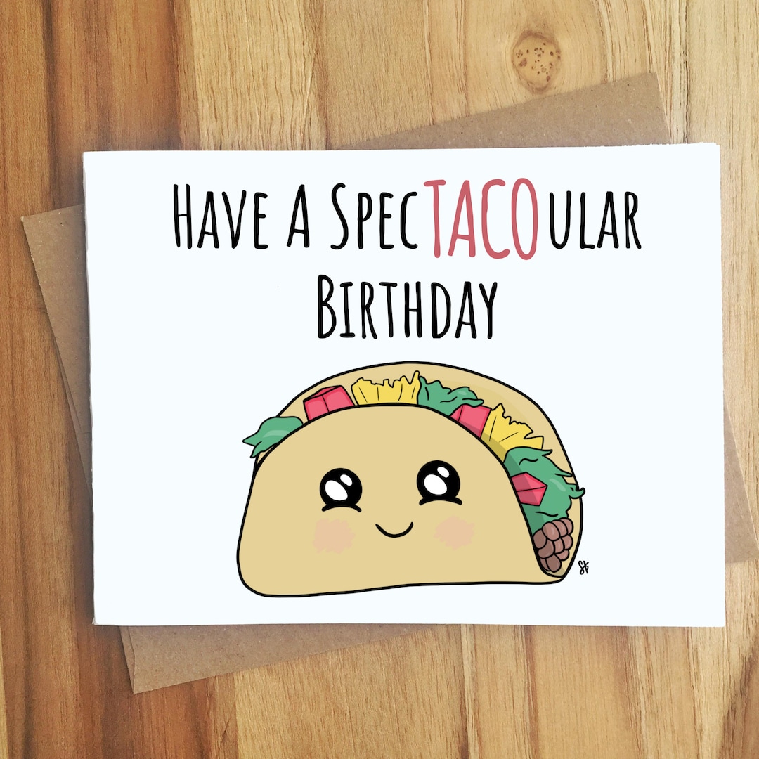 Have A Spectacoular Birthday Taco Pun Greeting Card / Handmade Birthday ...