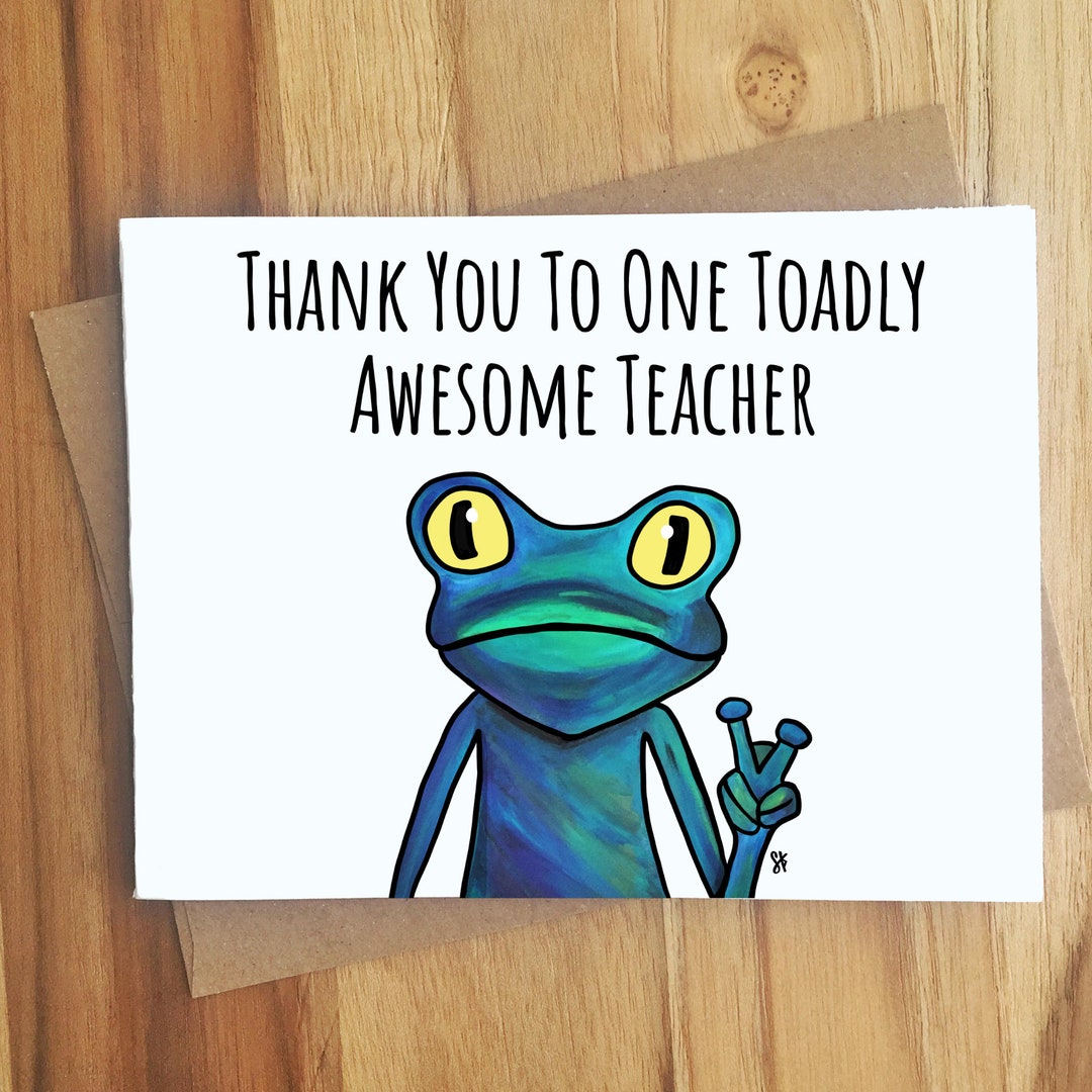 Thank You to One Toadly Awesome Teacher Pun Greeting Card / Play on ...
