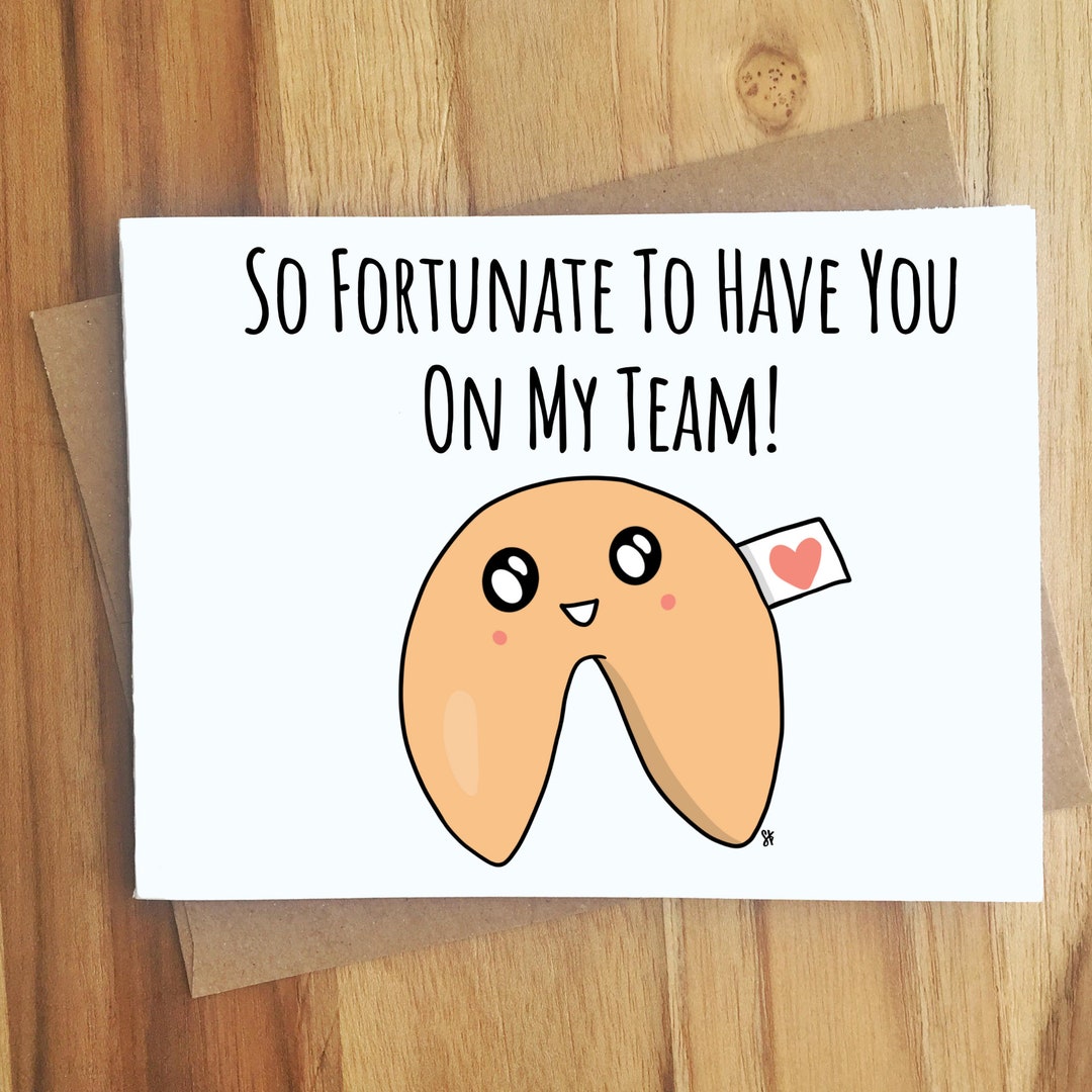 So Fortunate to Have You on My Team / Fortune Cookie Pun Greeting Card ...