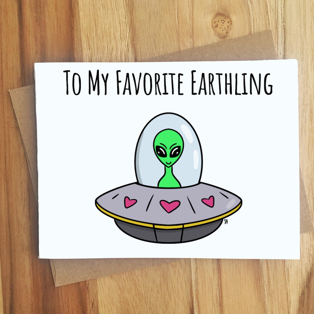 To My Favorite Earthling Alien Greeting Card / Love Anniversary ...